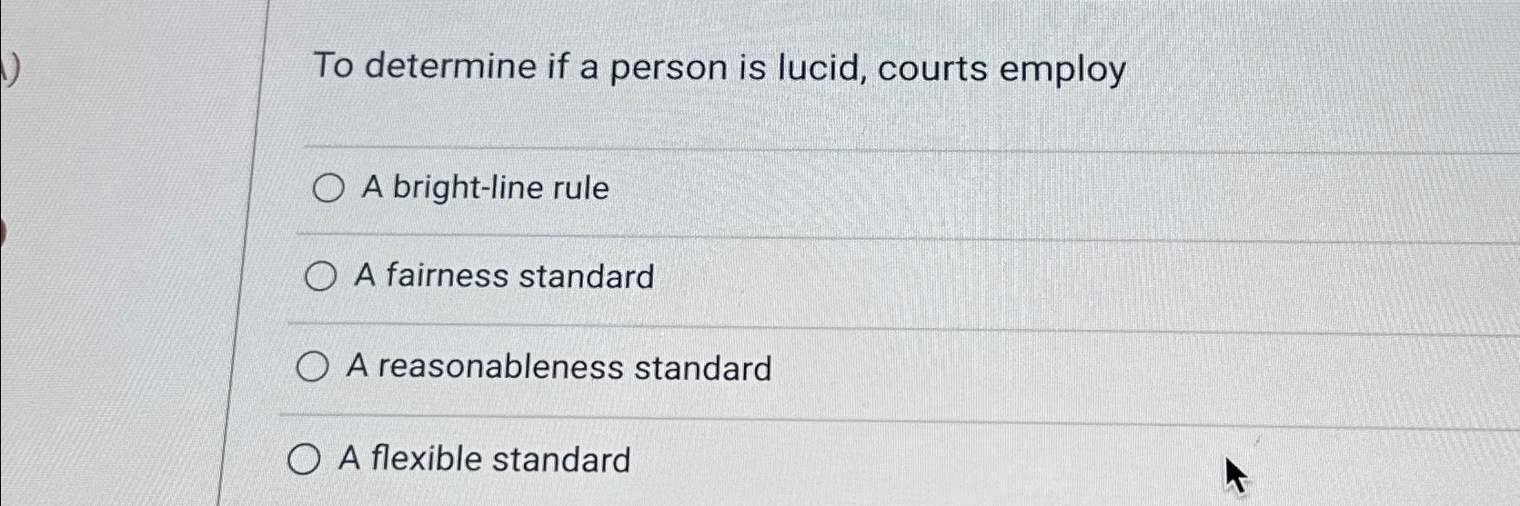 Solved To determine if a person is lucid, courts employA | Chegg.com