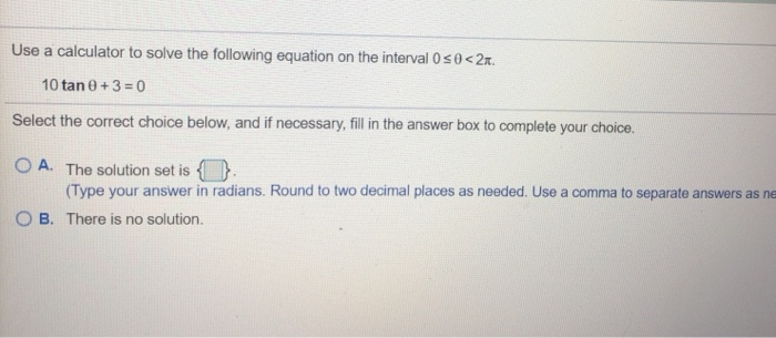 Solved Use a calculator to solve the following equation on | Chegg.com