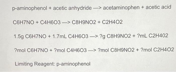 Solved p-aminophenol + acetic anhydride -> acetaminophen + | Chegg.com
