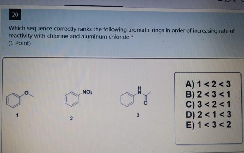 Solved 20 Which sequence correctly ranks the following | Chegg.com