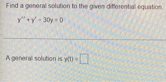 Solved Find a general solution to the given differential | Chegg.com