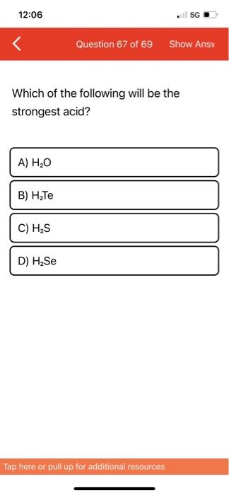 Solved Which of the following will be the strongest acid? | Chegg.com