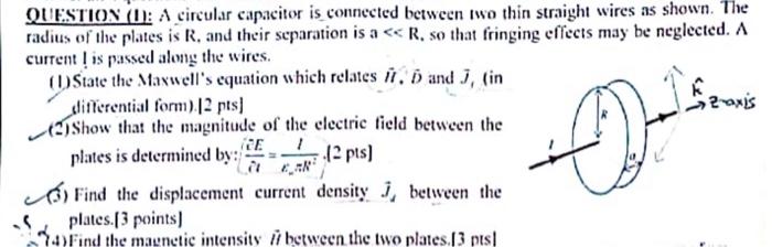 Solved QUE.STION (1): A circular capacitor is connected | Chegg.com
