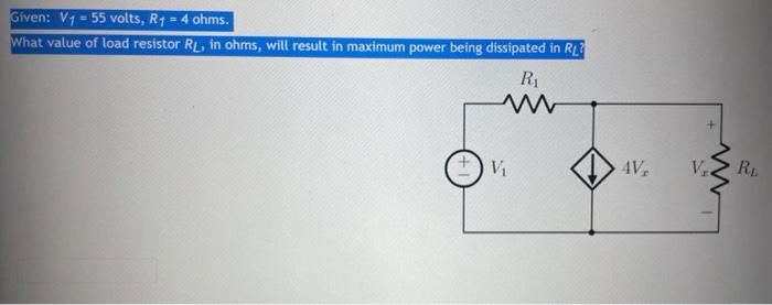 Solved What value of load resistor RL, in ohms, will result | Chegg.com