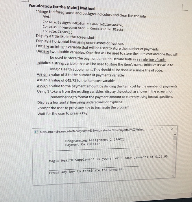 Solved Pseudocode for the Main() Method change the | Chegg.com