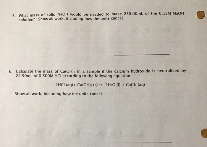 Solved 5. What mass of solid NaOH would be needed to make | Chegg.com