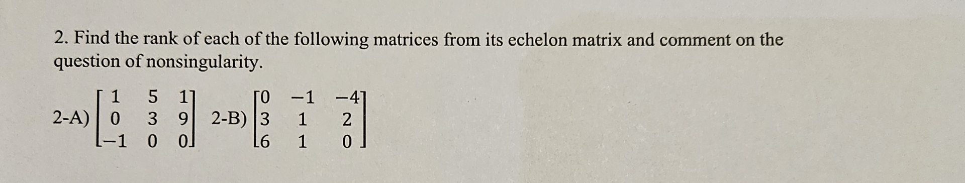 Solved Find the rank of each of the following matrices from | Chegg.com