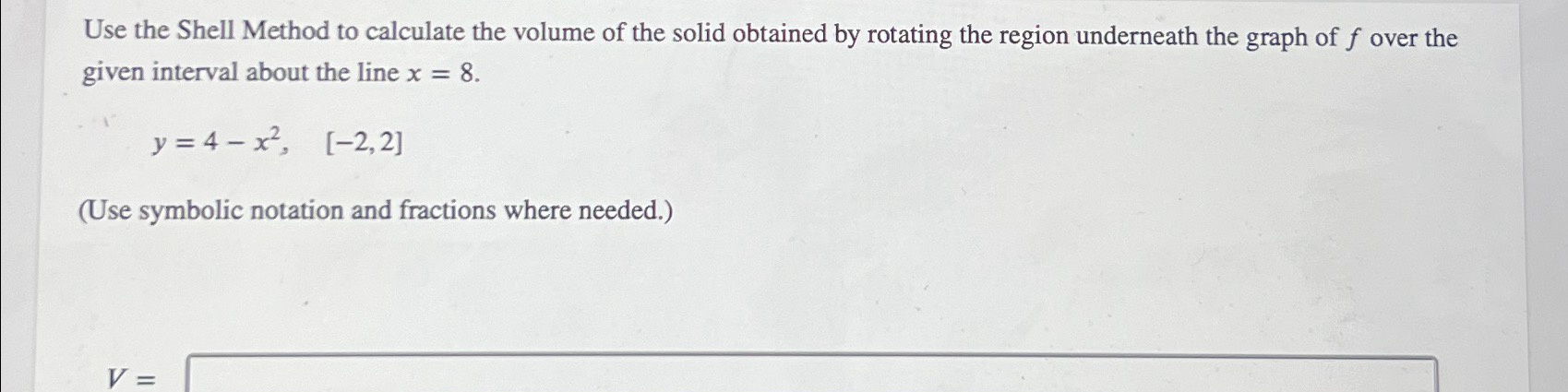 Solved Use the Shell Method to calculate the volume of the | Chegg.com