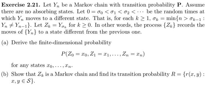Solved Exercise 2.21. Let Yn be a Markov chain with | Chegg.com