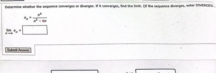 Solved an=n3−6nn4 | Chegg.com