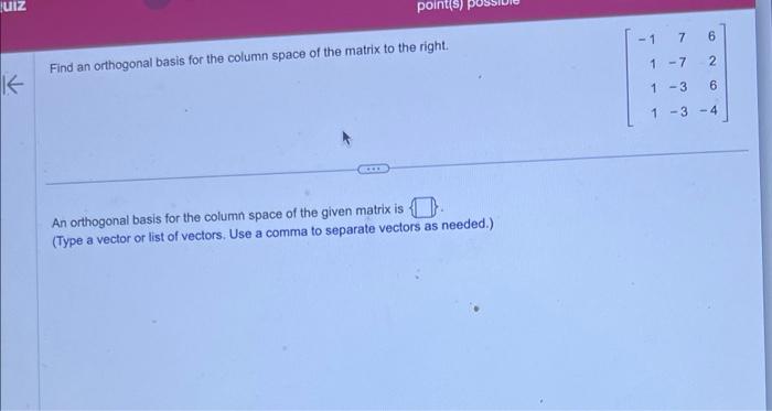 Solved Find an orthogonal basis for the column space of the | Chegg.com