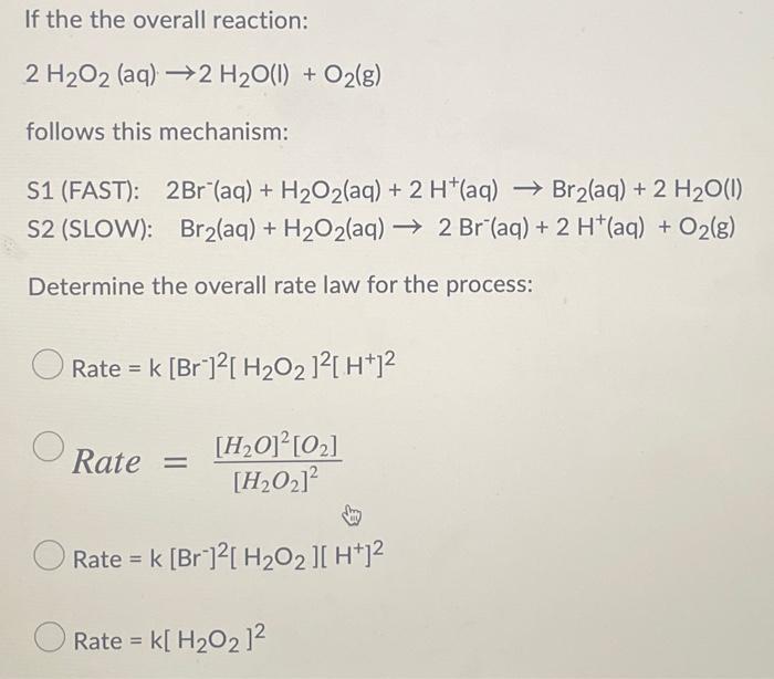 Solved If the the overall reaction: 2 H2O2 (aq) → H2O(1) + | Chegg.com