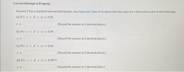 Solved Assume Z has a standard normal distribution. Use | Chegg.com