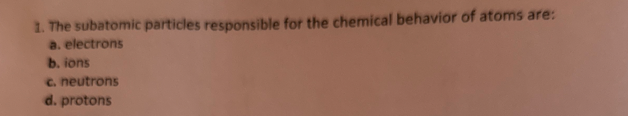 Solved The subatomic particles responsible for the chemical | Chegg.com