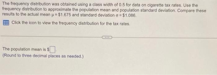 The frequency distribution was obtained using a class | Chegg.com