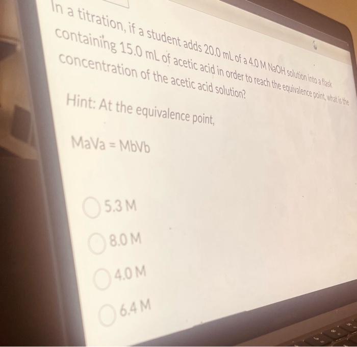 Solved In a titration, if a student adds 20.0 mL of a | Chegg.com