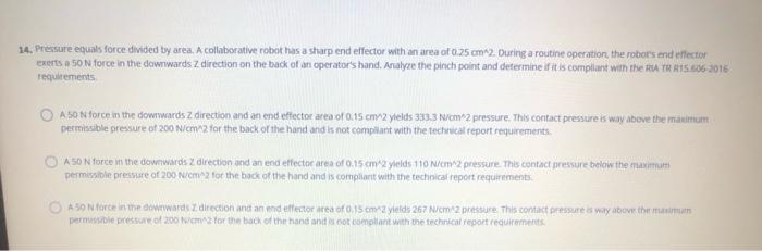 Solved 14. Pressure equals force divided by area. A | Chegg.com