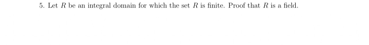 Solved Let R ﻿be an integral domain for which the set R ﻿is | Chegg.com