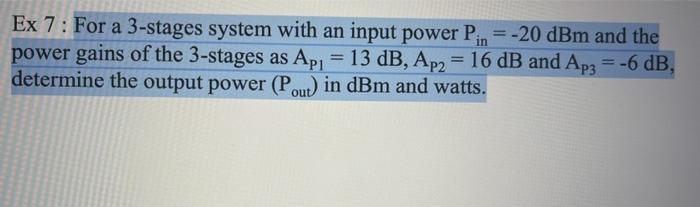 Solved Ex 7 : For a 3-stages system with an input power Pin | Chegg.com
