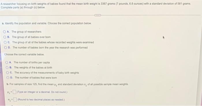Solved A researcher focusing on birth weights of babies | Chegg.com