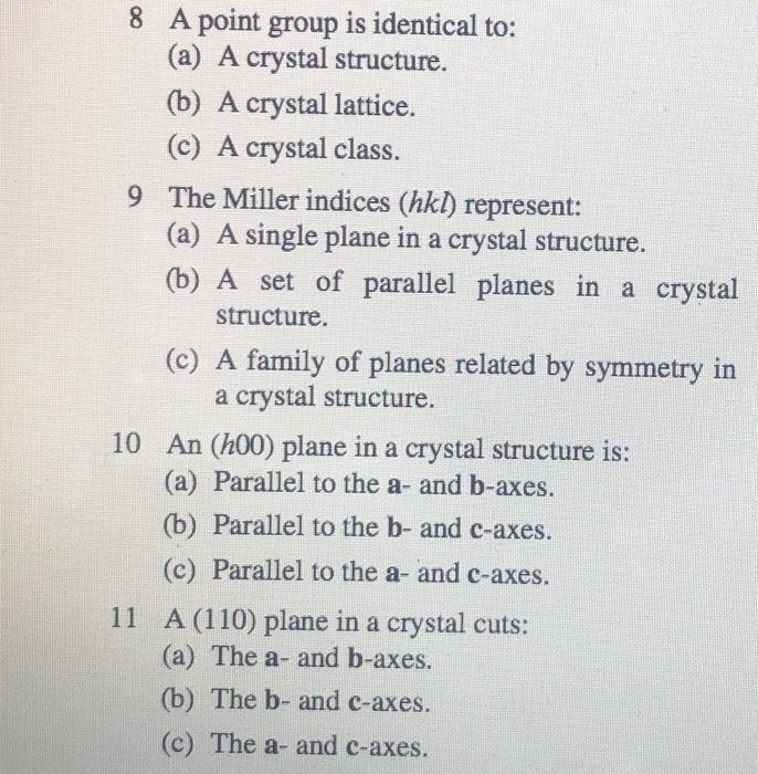 Solved 8 A point group is identical to: (a) A crystal | Chegg.com