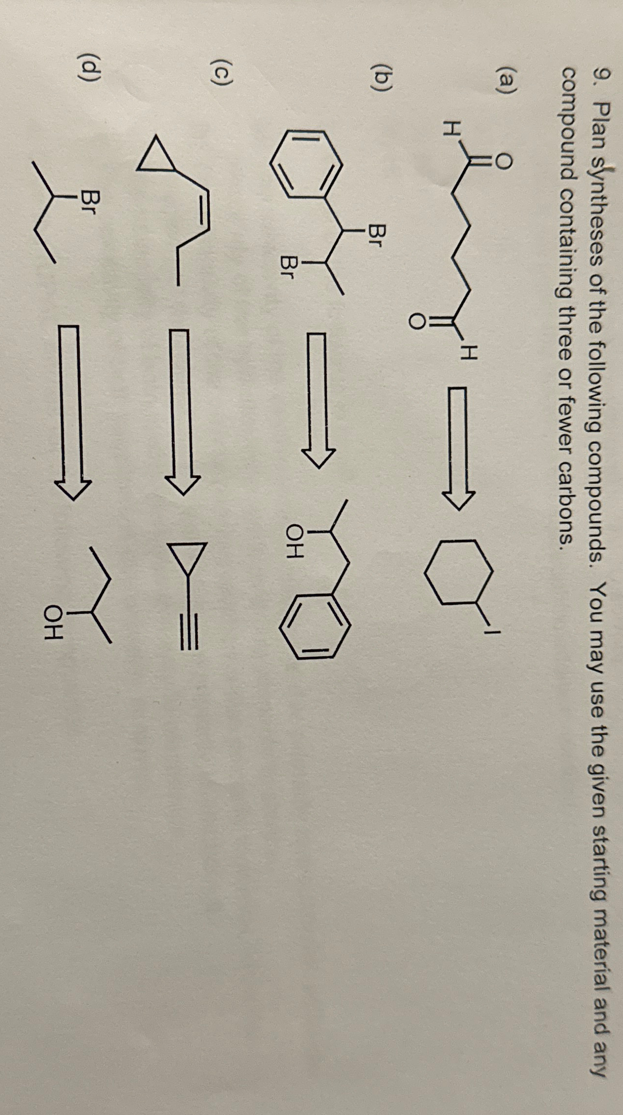Solved Plan syntheses of the following compounds. You may | Chegg.com