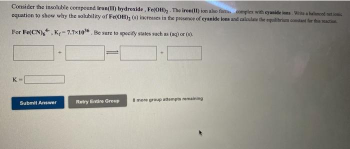 Solved Consider the insoluble compound iron(II) hydroxide, | Chegg.com