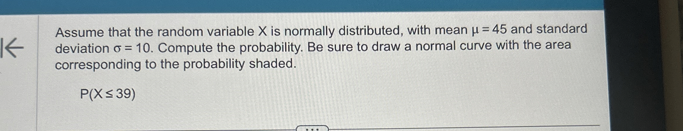 Solved Assume that the random variable x ﻿is normally | Chegg.com