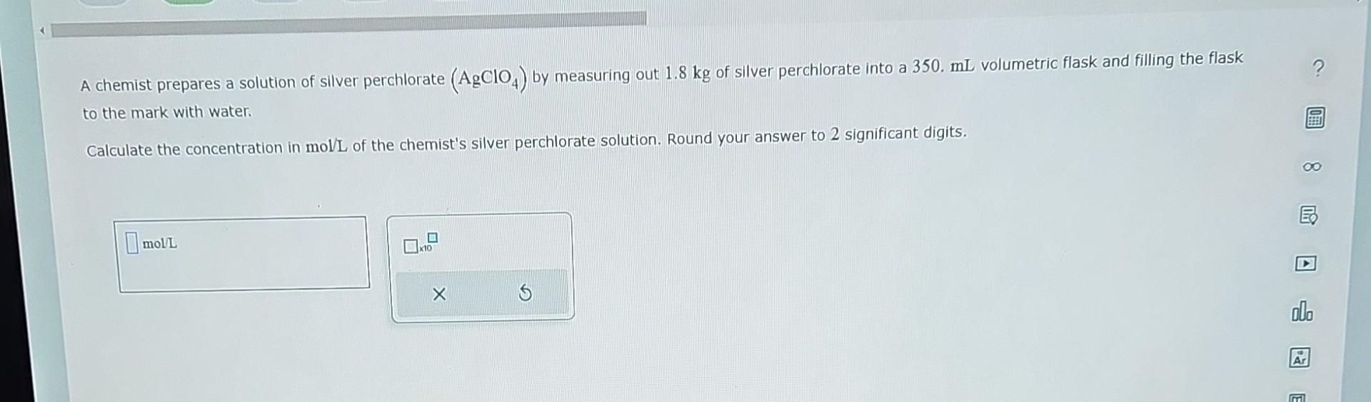 Solved A chemist prepares a solution of silver perchlorate | Chegg.com
