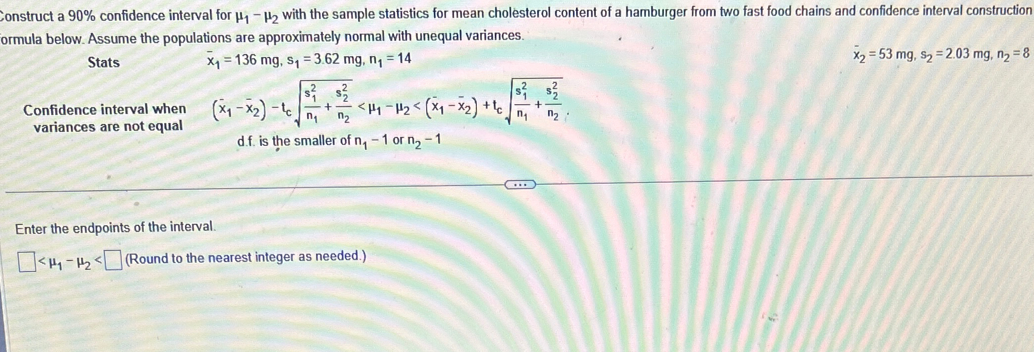 Solved Construct a 90% ﻿confidence interval for μ1-μ2 ﻿with | Chegg.com