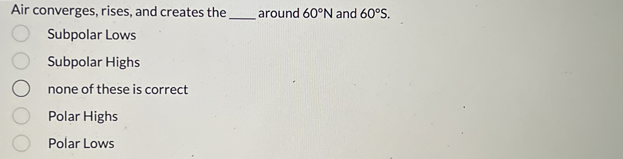 Solved Air converges, rises, and creates thearound 60°N ﻿and | Chegg.com