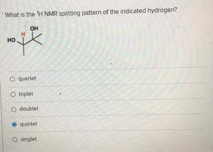 Solved What is the 'H NMR splitting pattern of the indicated | Chegg.com