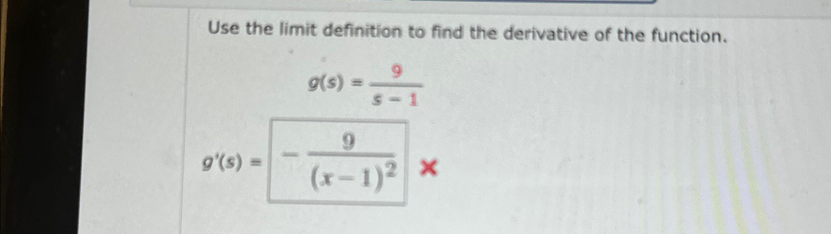 Solved Use the limit definition to find the derivative of | Chegg.com