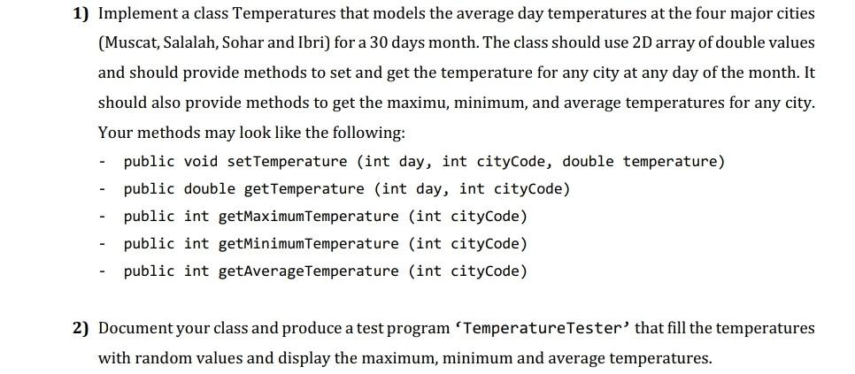 Solved 1) Implement a class Temperatures that models the | Chegg.com