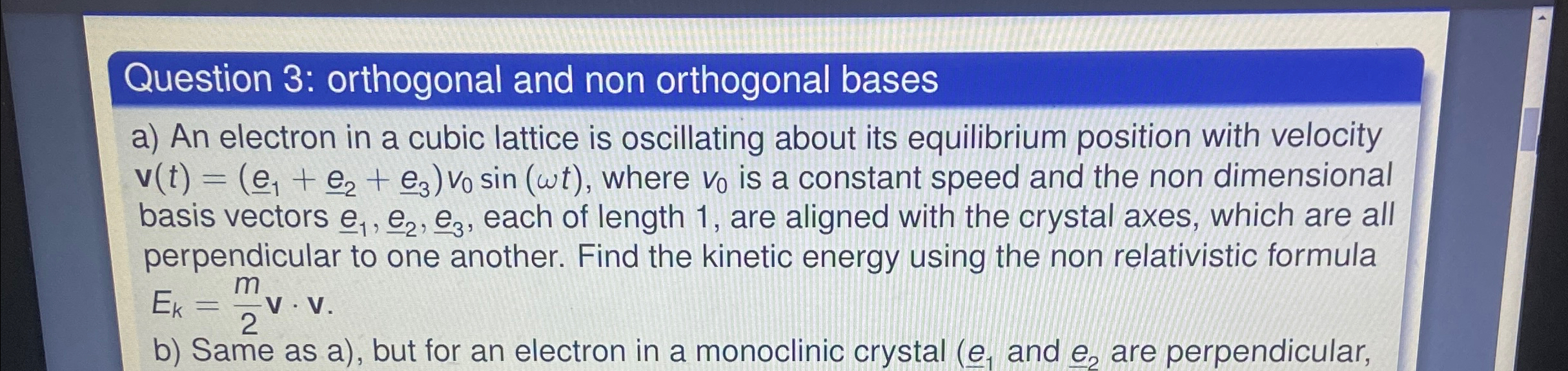 Solved Question 3: orthogonal and non orthogonal basesa) ﻿An | Chegg.com