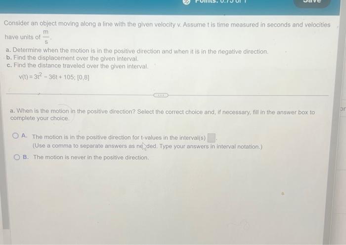 Solved Consider an object moving along a line with the given | Chegg.com