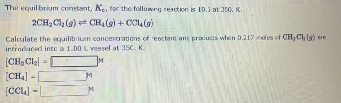Solved The equilibrium constant, Kc, for the following | Chegg.com
