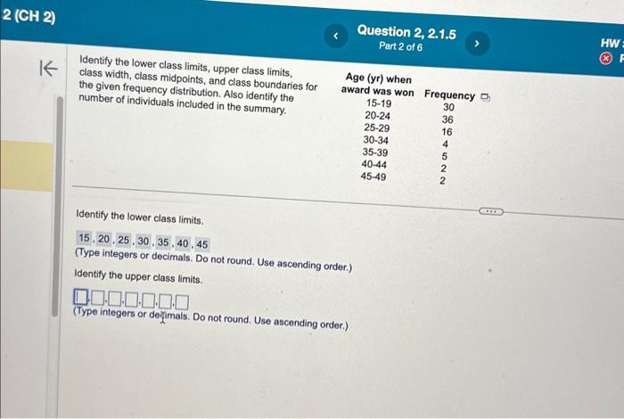 Solved Identify the lower class limits, upper class limits, | Chegg.com