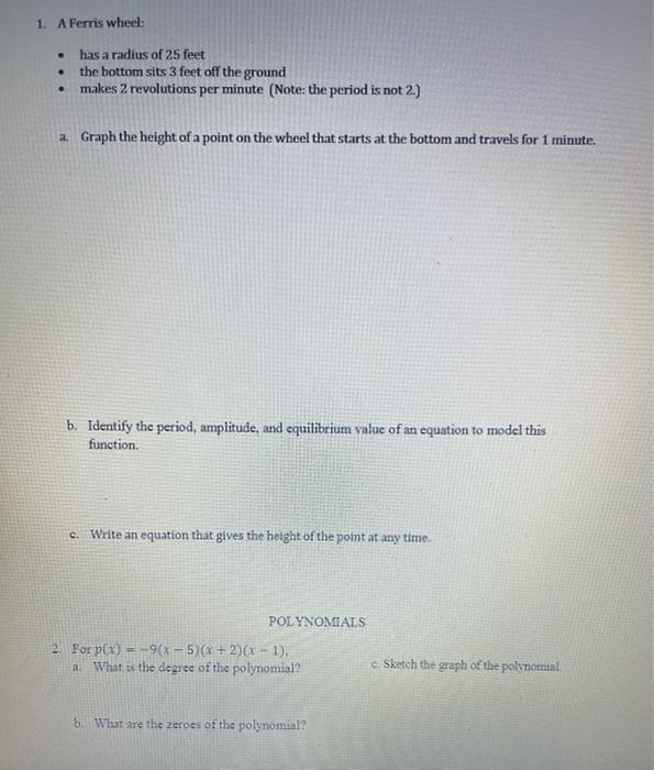 Solved 1. A Ferris wheel: has a radius of 25 feet the bottom | Chegg.com