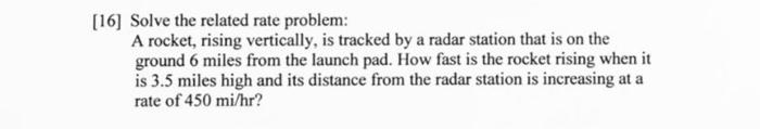 Solved [16] Solve the related rate problem: A rocket, rising | Chegg.com