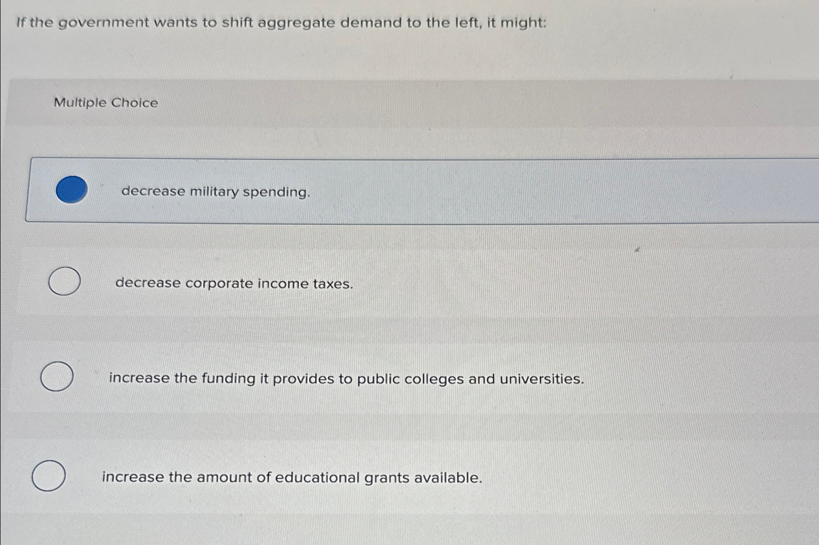 Solved If the government wants to shift aggregate demand to | Chegg.com