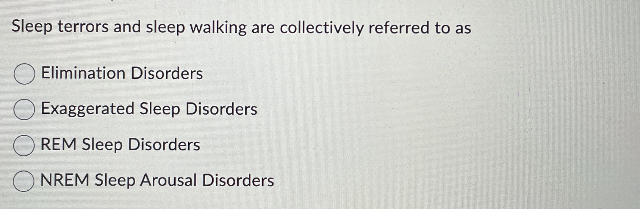 Solved Sleep terrors and sleep walking are collectively | Chegg.com