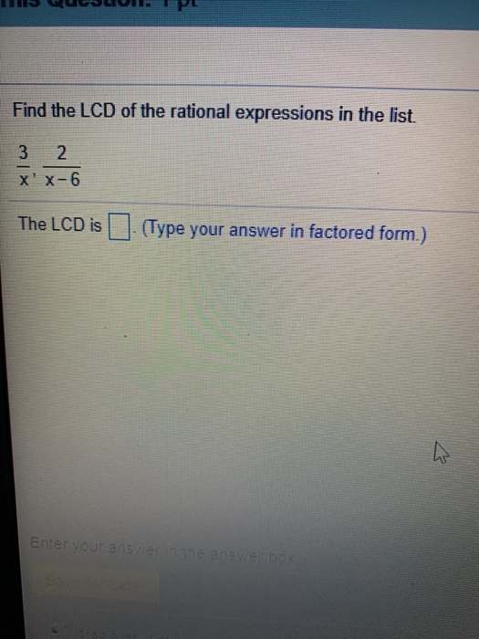 Solved Find the LCD of the rational expressions in the list. | Chegg.com