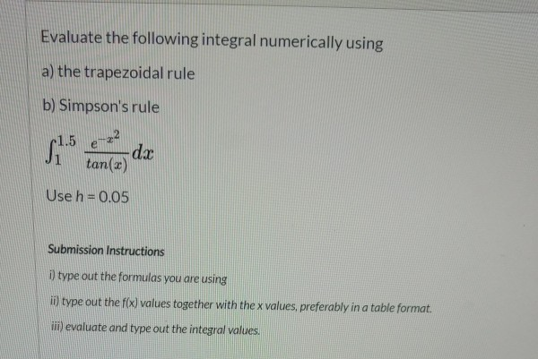 Solved Evaluate the following integral numerically using a) | Chegg.com