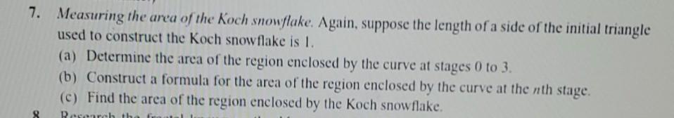 Solved Figure 13.23 Koch snowflake 7. Measuring the area | Chegg.com