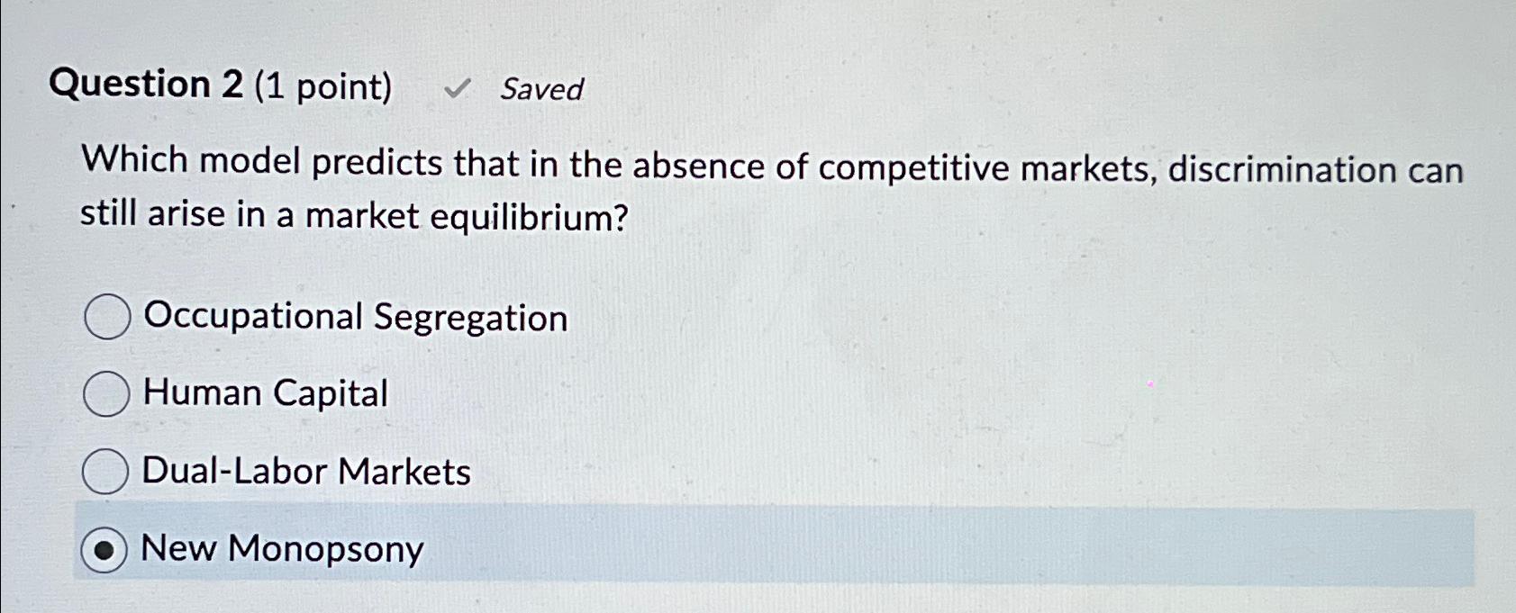 Solved Question 2 (1 ﻿point) ﻿SavedWhich model predicts | Chegg.com