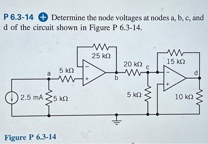 Solved P 6.3-14 + Determine the node voltages at nodes a, b, | Chegg.com