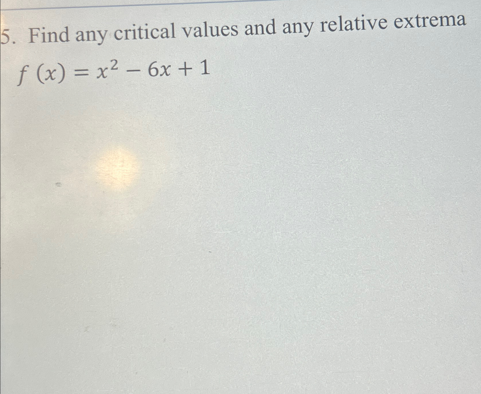 Find any critical values and any relative | Chegg.com