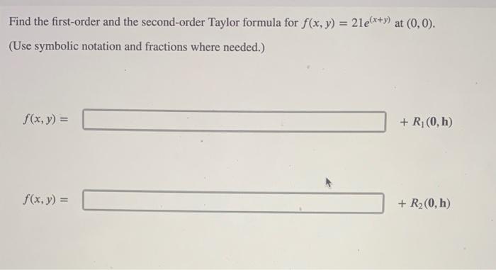 Solved Find the first-order and the second-order Taylor | Chegg.com