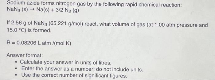 Solved Sodium azide forms nitrogen gas by the following | Chegg.com